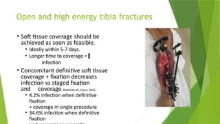 Tibial shaft fractures Managing soft tissues and infection | PPTX