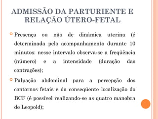 Admissão da parturiente e relação utero-fetal.ppt
