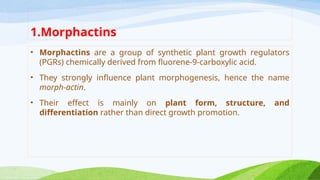 Role and mode of action of morphactins,.pptx