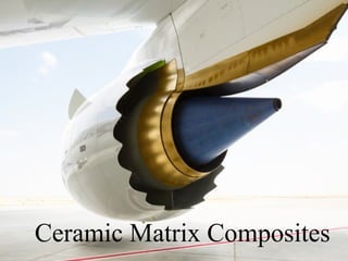 Ceramic Matrix Composites Slide from Composite Materials | PPT