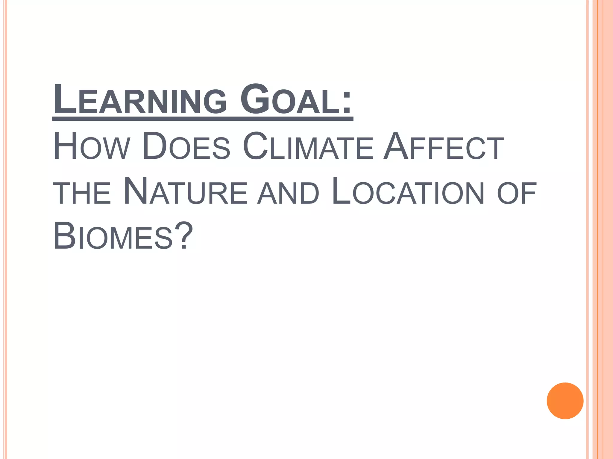 7 2 biome location | PPTX