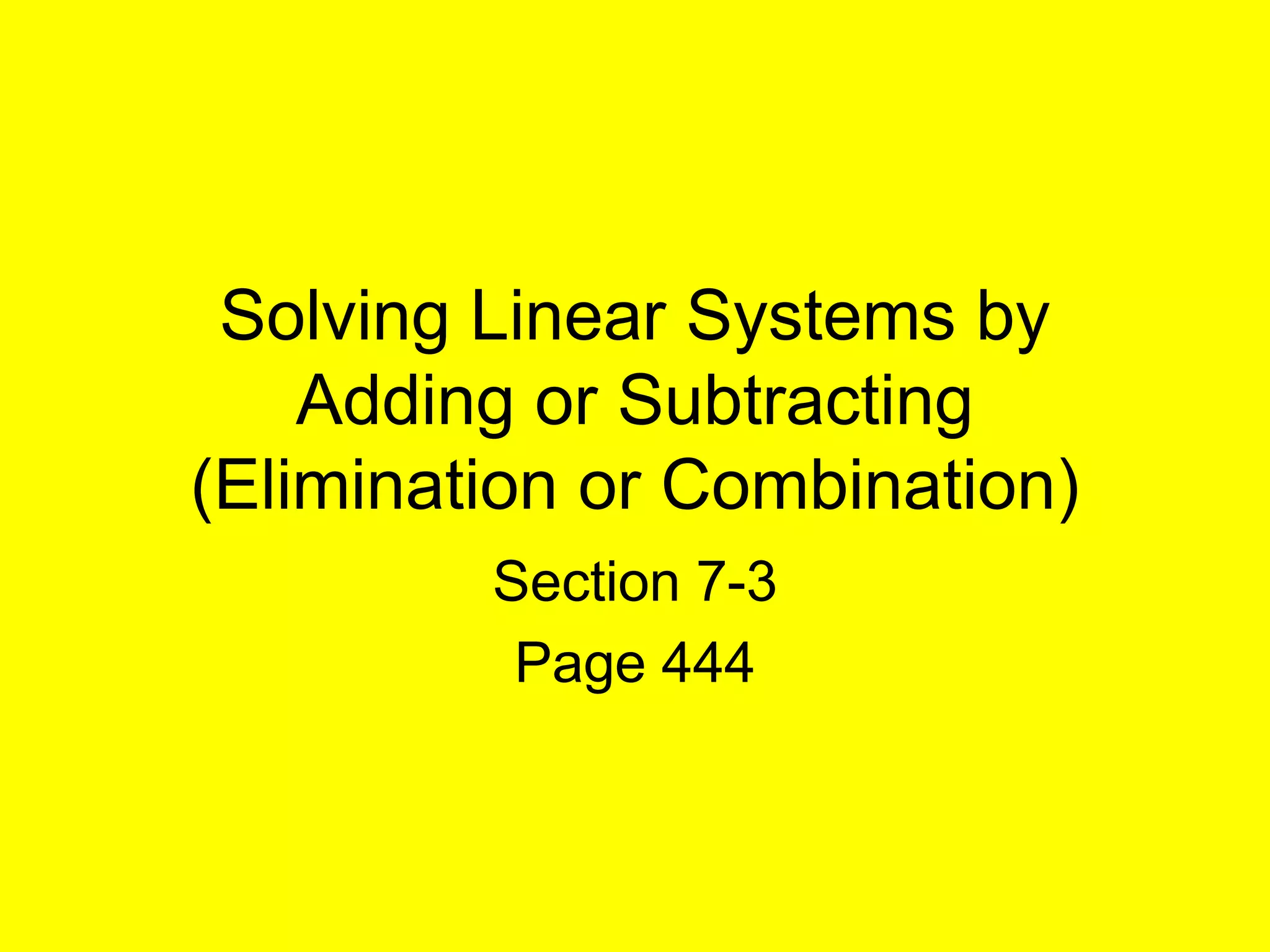 7 3 by linear combinations - day 1 | PPTX