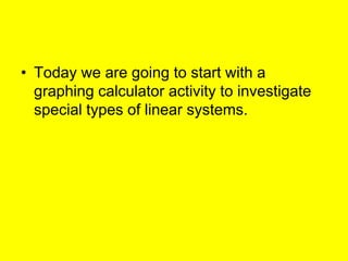 7.5 special types of linear systems - day 1 | PPT