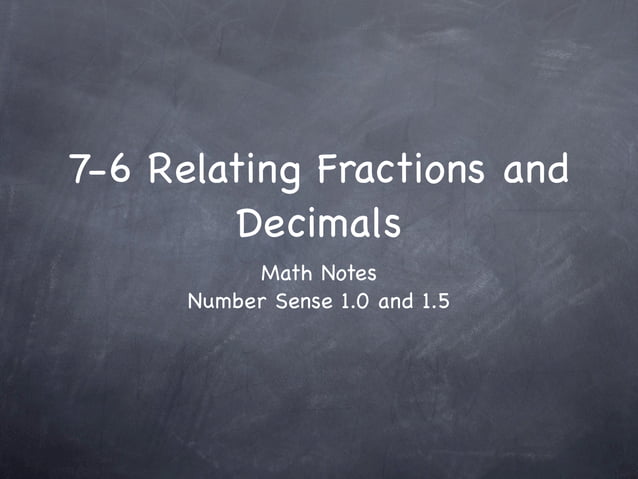 7-6 Relating Fractions and Decimals | PPT