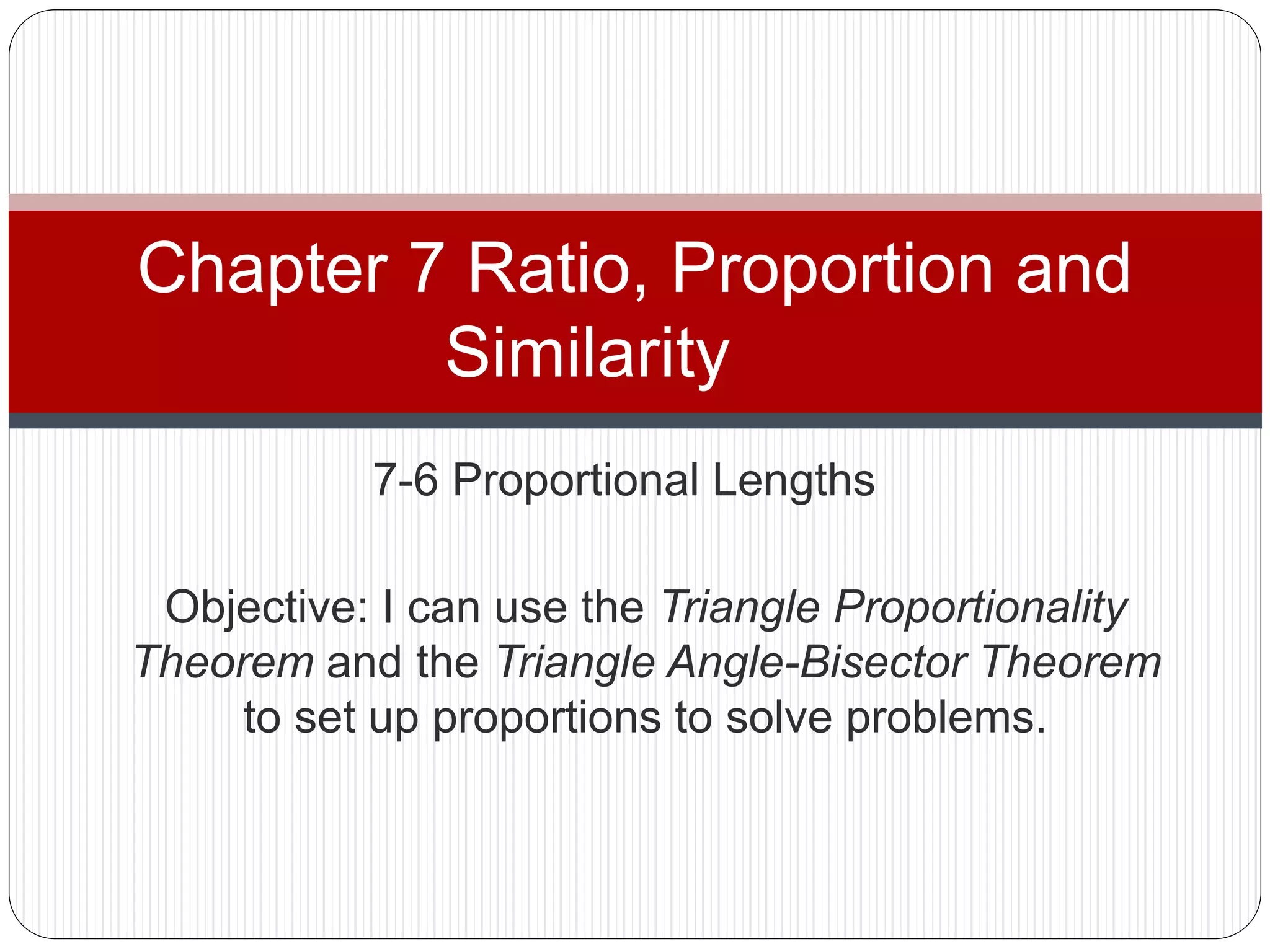 7 6 Proportional Lengths | PPTX