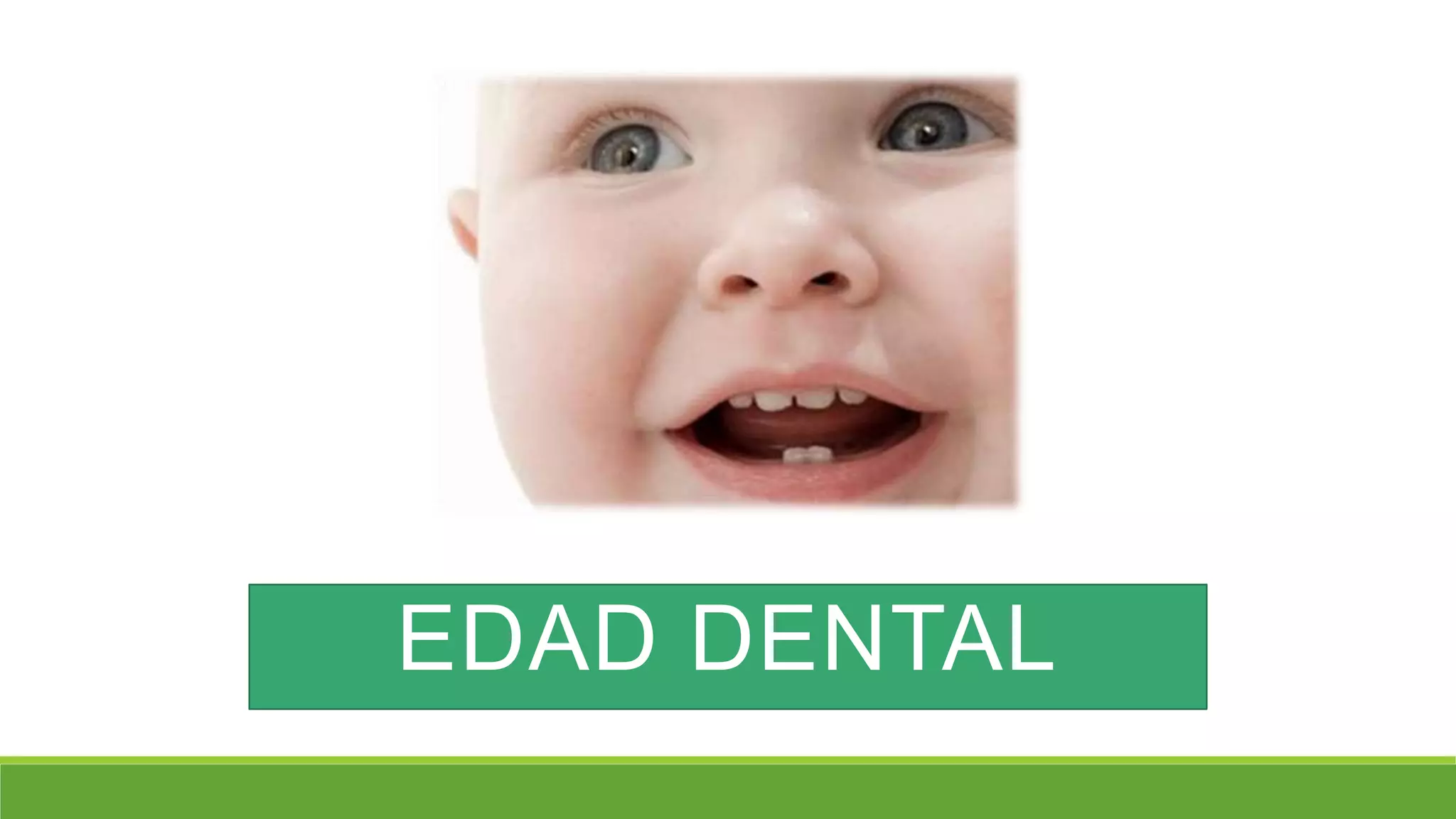Desarrollo Psicomotor y Edad Dental Pediatrica | PPT