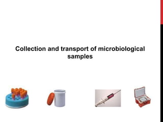 7 - 8 Collection, Labelling and Transportation of Microbiological ...