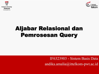 7-Aljabar-Relasional-dan-Query-Processing.pptx