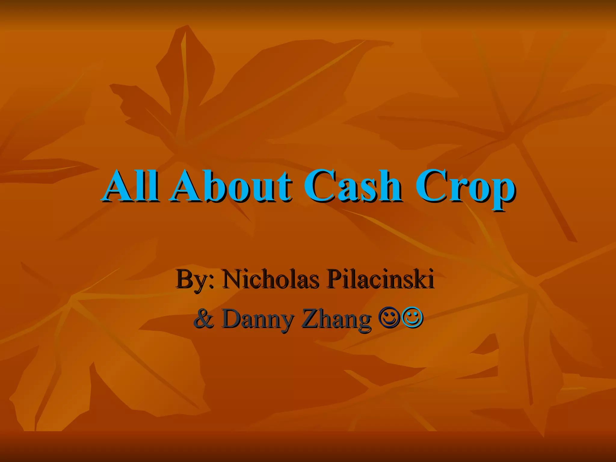 7 All About Cash Crop | PPT