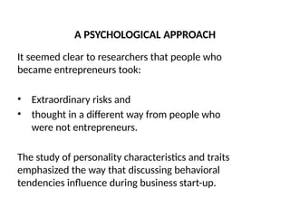 A PSYCHOLOGICAL APPROACH IN ENTREPRENEURSHIP | PPTX