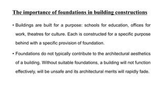 7 building construction part 3 foundation - edit | PPTX
