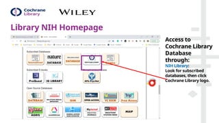 7-Cochrane Library - NIH_2022_edited.pptx