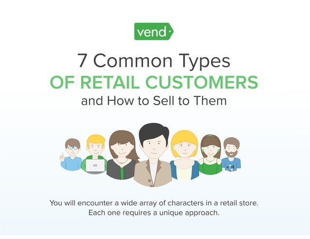7 Common Types of Retail Customers (and How to Sell to Them) | PDF ...