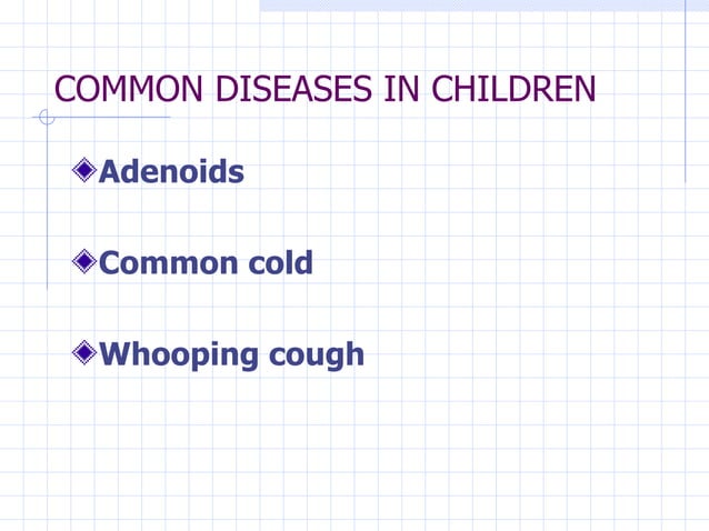 7. common diseases in children | PPT | Ear, Nose and Throat Conditions ...