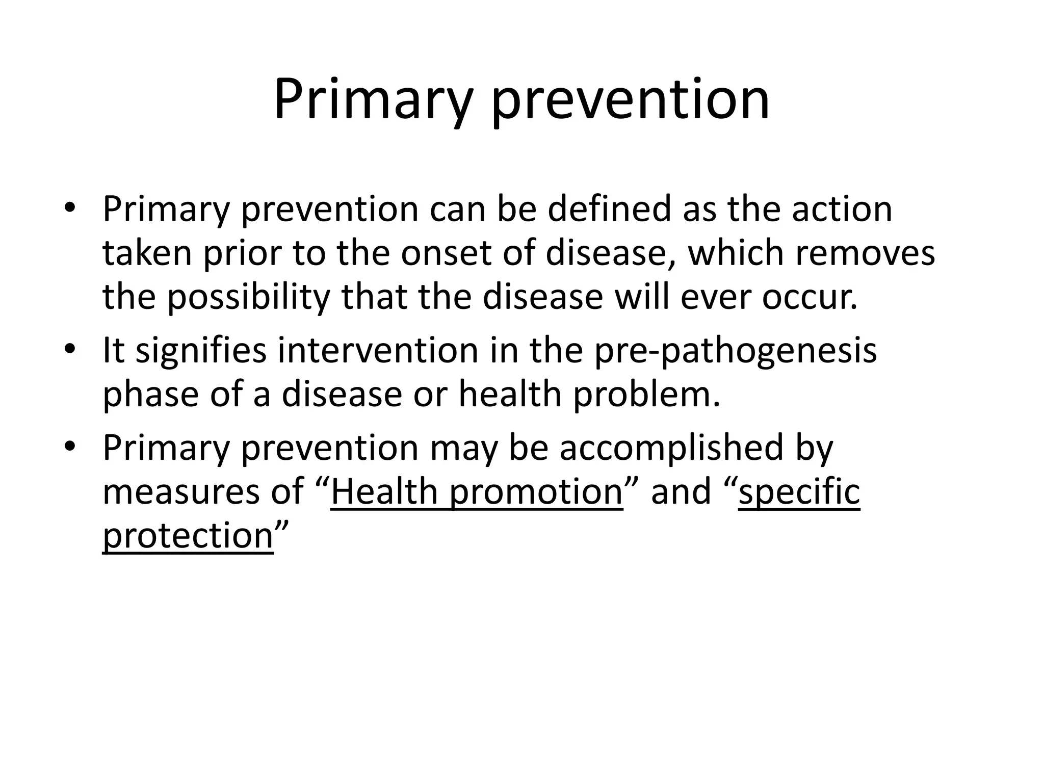 The concept of prevention is best defined in the context of levels ...