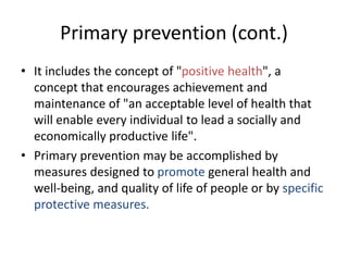 The concept of prevention is best defined in the context of levels ...