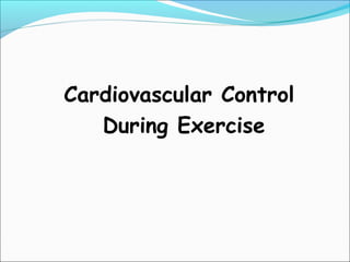 CV CONTROL DURING EXERCISE | PPT