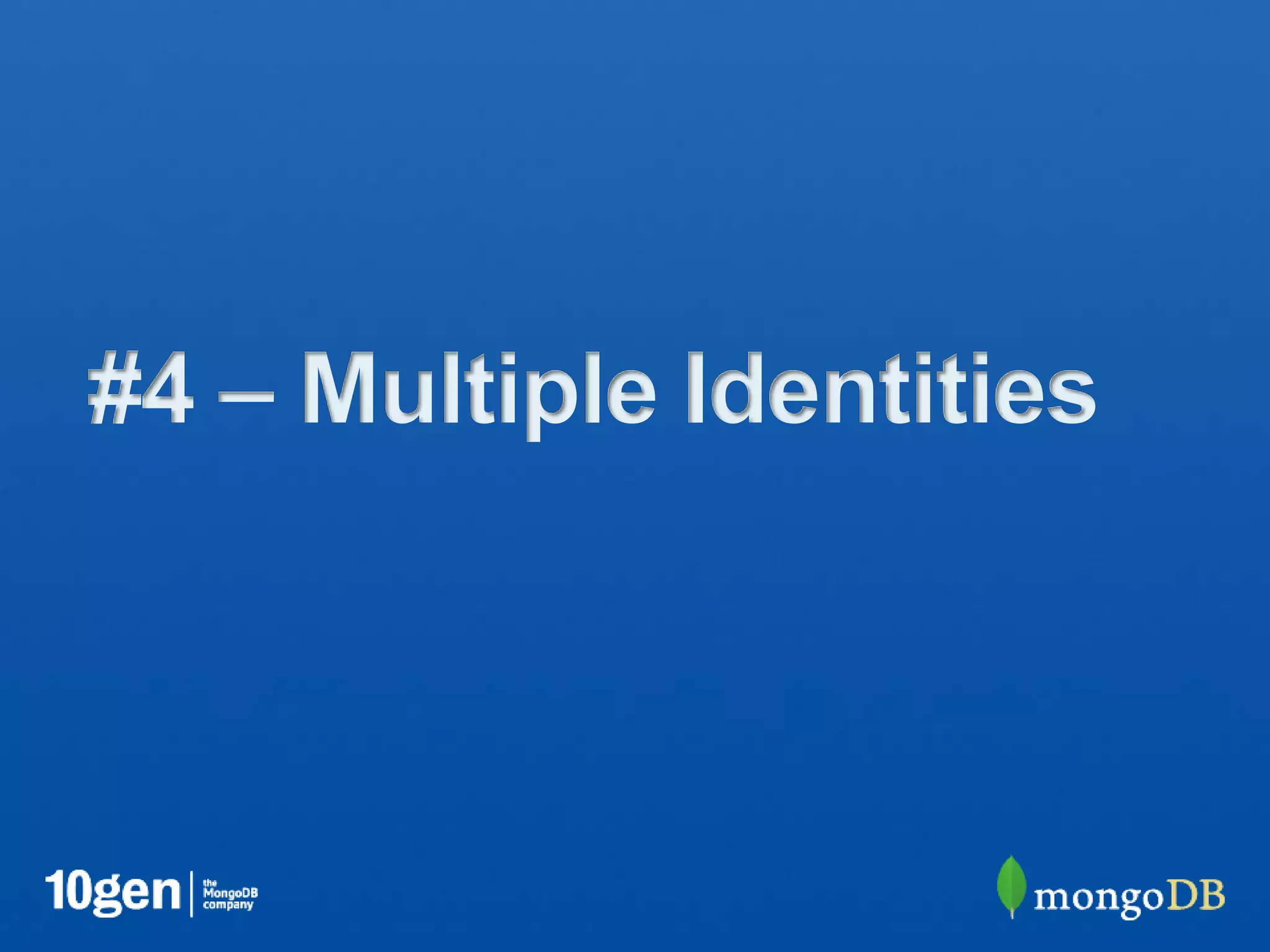 MongoDB London 2013: Data Modeling Examples from the Real World presented by Alvin Richards ...