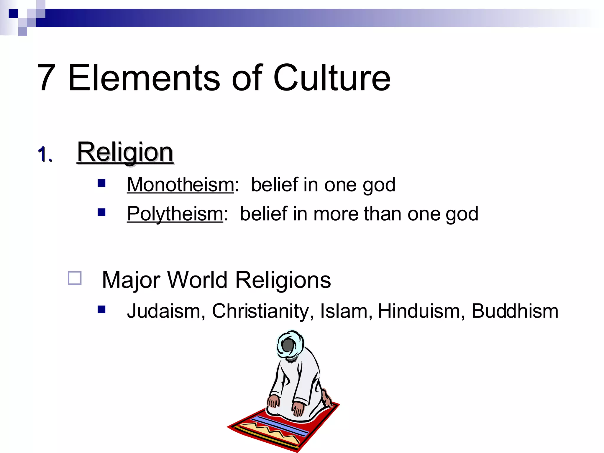 7 Elements Of Culture | PPT