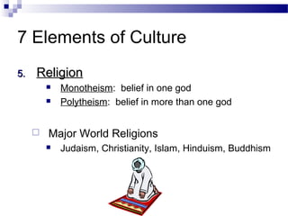 7 elements-of-culture-1204749912100452-5 | PPT