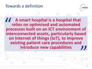 7 - ENISA Smart Hospitals Study.pptx | Internet | Computing