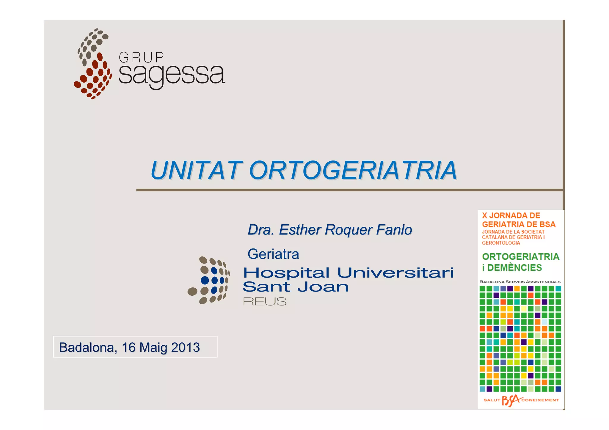 7- Experiència a l'Hospital Universitari Sant Joan de Reus. Dra. Esther ...