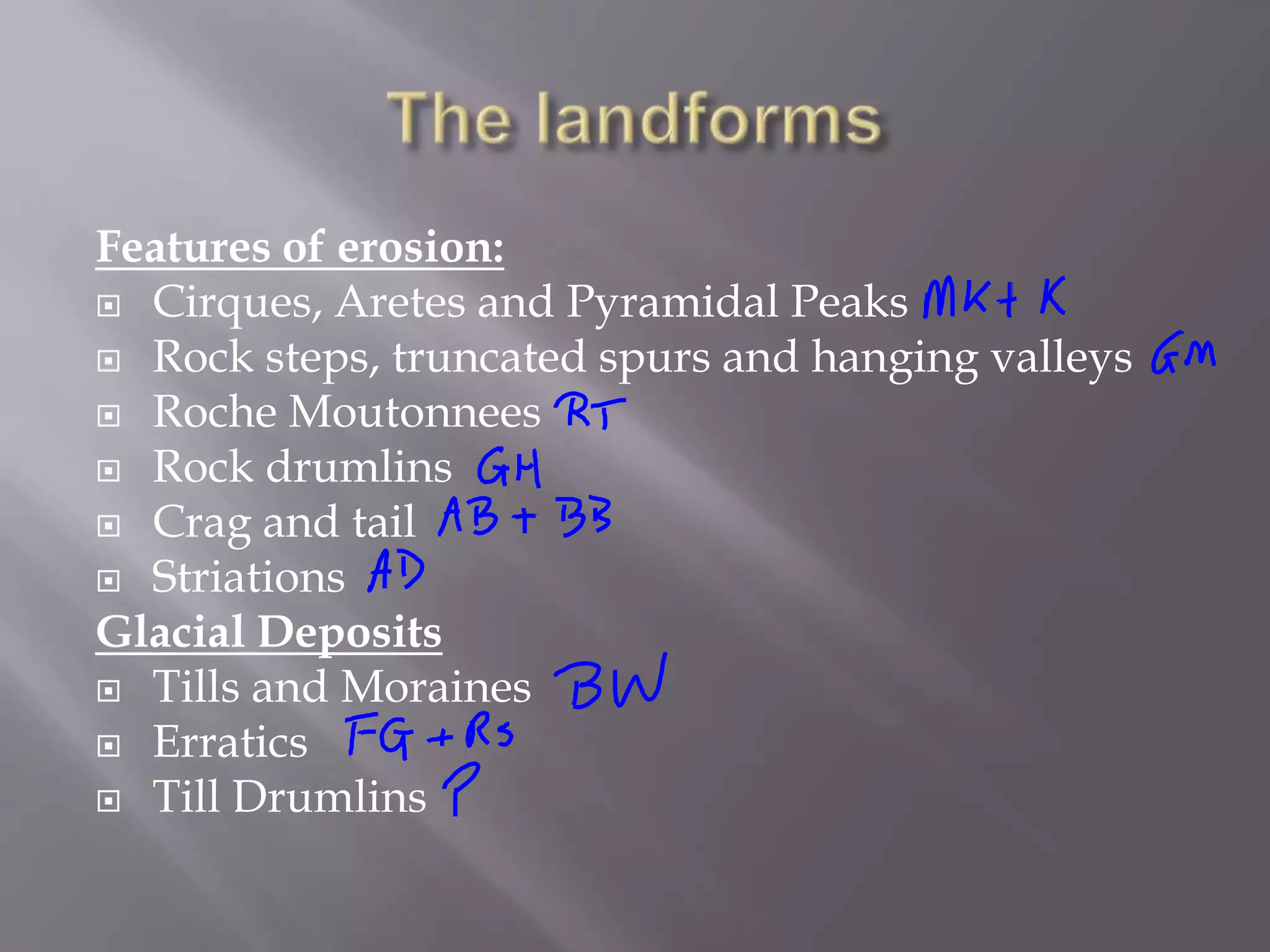 7. glacial landforms | PPTX