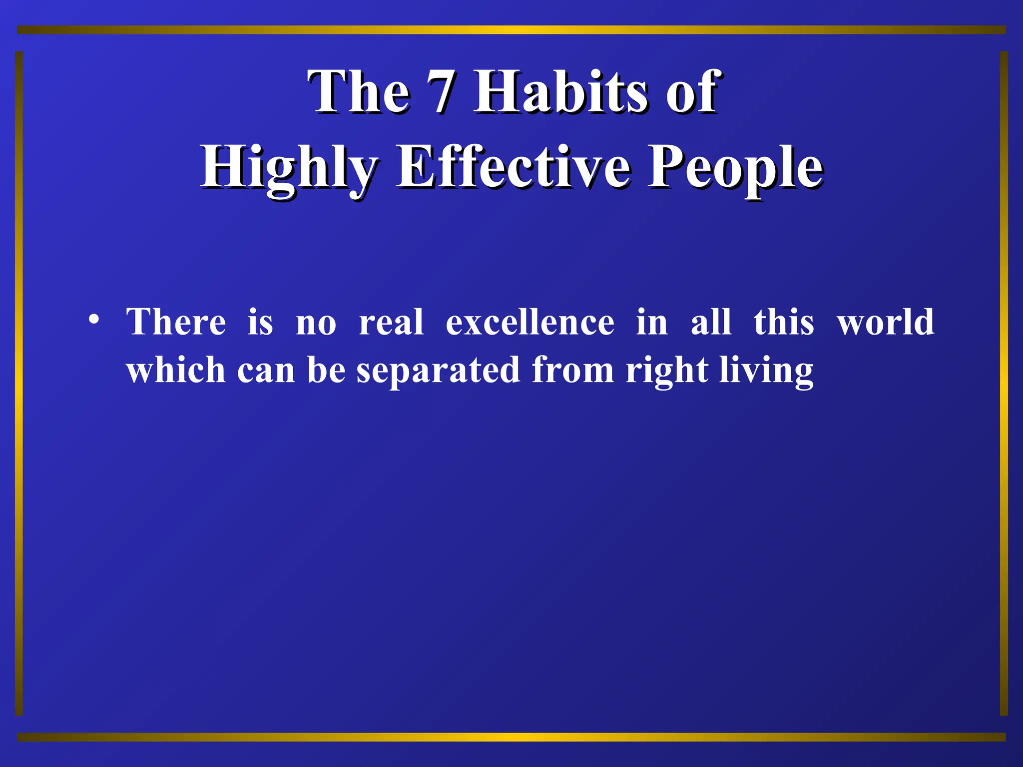 seven habits of highly effective people | PPT