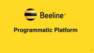 Beeline. Digital–революция на рынке Mobile Programmatic | PDF