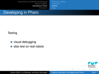 Robotic Exploration and Mapping with Pharo | PPT