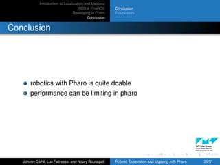 Robotic Exploration and Mapping with Pharo | PPT