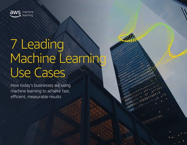 7 Leading machine learning Use-cases (AWS) | PPT