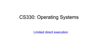 7-Limited direct execution and multiplexing-overview.pdf