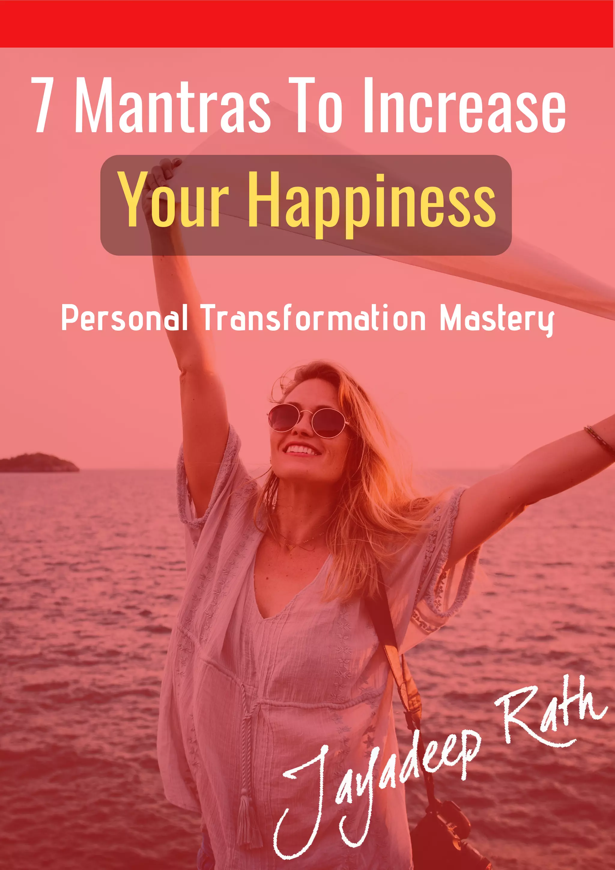 7 Mantras To Increase Happiness | PDF