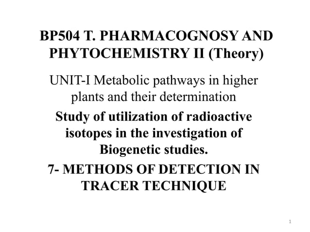 7-Methods-in-Tracer-Technique-51dddddddddddddddddddddddddddddddd-1.pptx