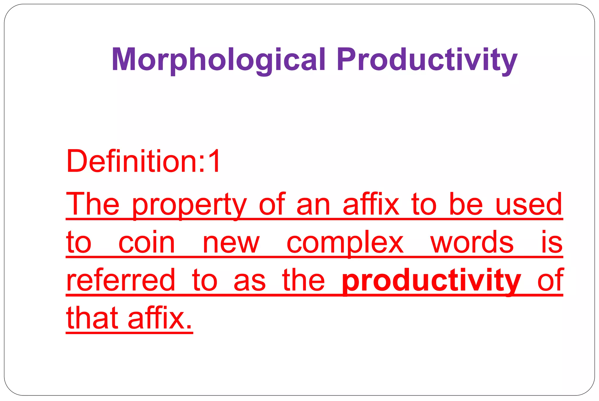 Morphological productivity | PPTX