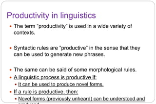 Morphological productivity | PPTX