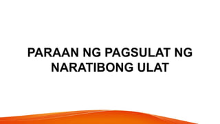 7-NARATIBONG-ULAT.pptx Filipino sa Piling Larang | PPTX
