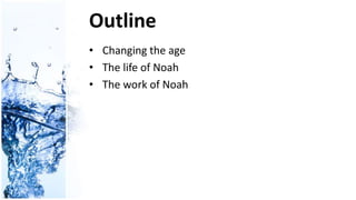 7 Noah | PPTX