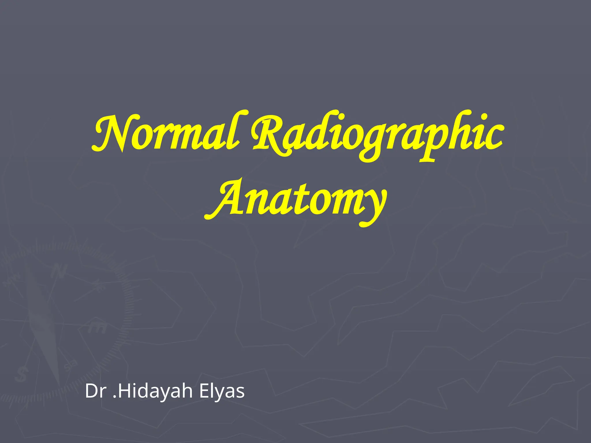 7-Normal Radiographic Anatomy-updated..pptx
