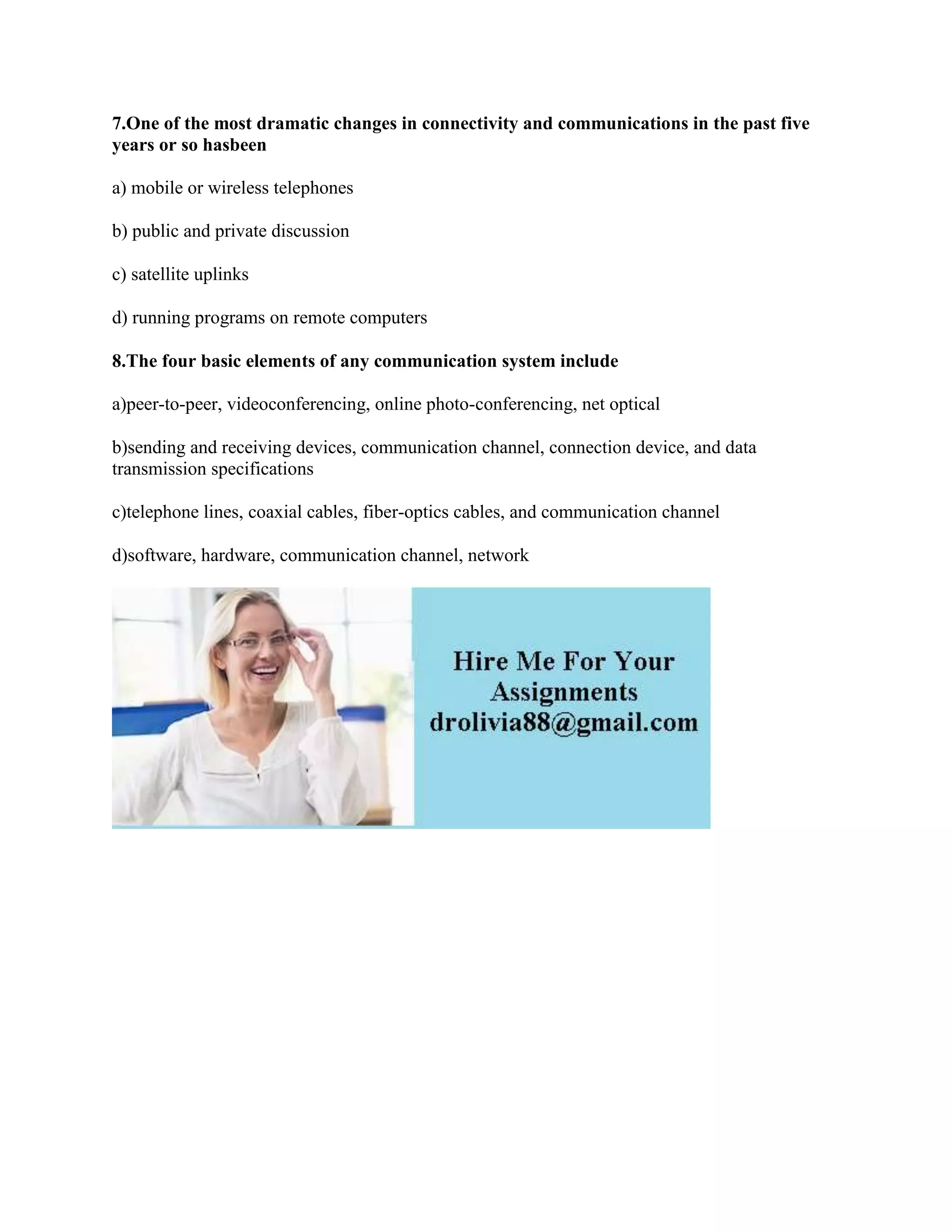 7-One of the most dramatic changes in connectivity and communications ...