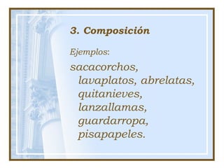 7. palabras y procesos de formación de palabras | PPT