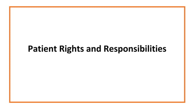 7 Patient Rights & Responsibilities | PPT