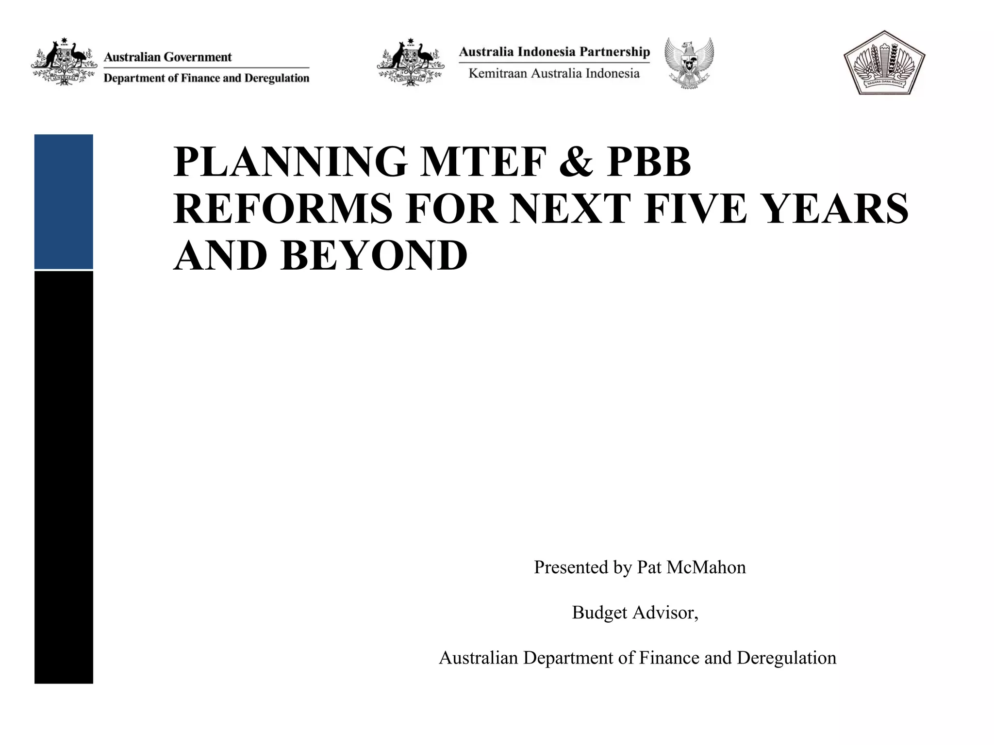 Planning Mid-Term Expenditure Framework (MTEF) and Performance Based ...