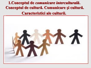 7. prelegere vii comunicarea interculturală şi conflictologia new ...