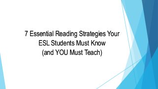 7-READING-STRATEGIES-FOR-ESL.pptx