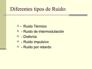 7 ruidos y distorsiones | PPT