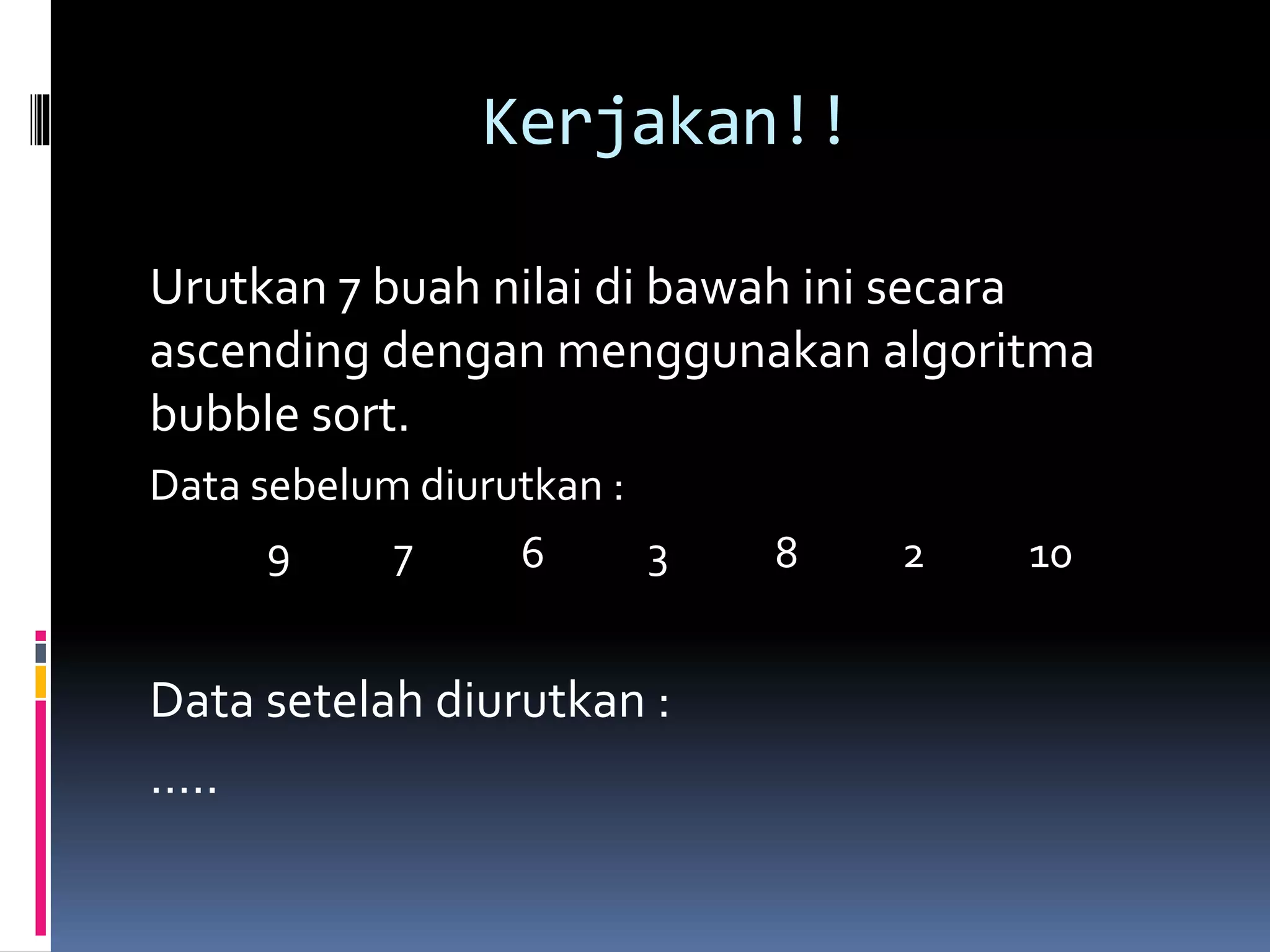7 sorting-algoritma-bubble-sort | PPTX