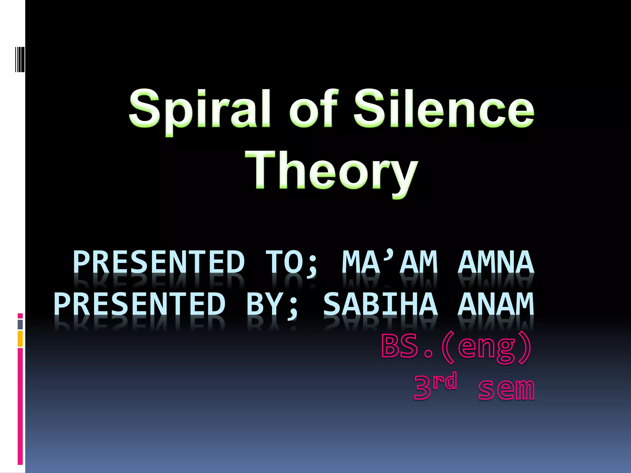 7 spiral of silence 2 | PPTX