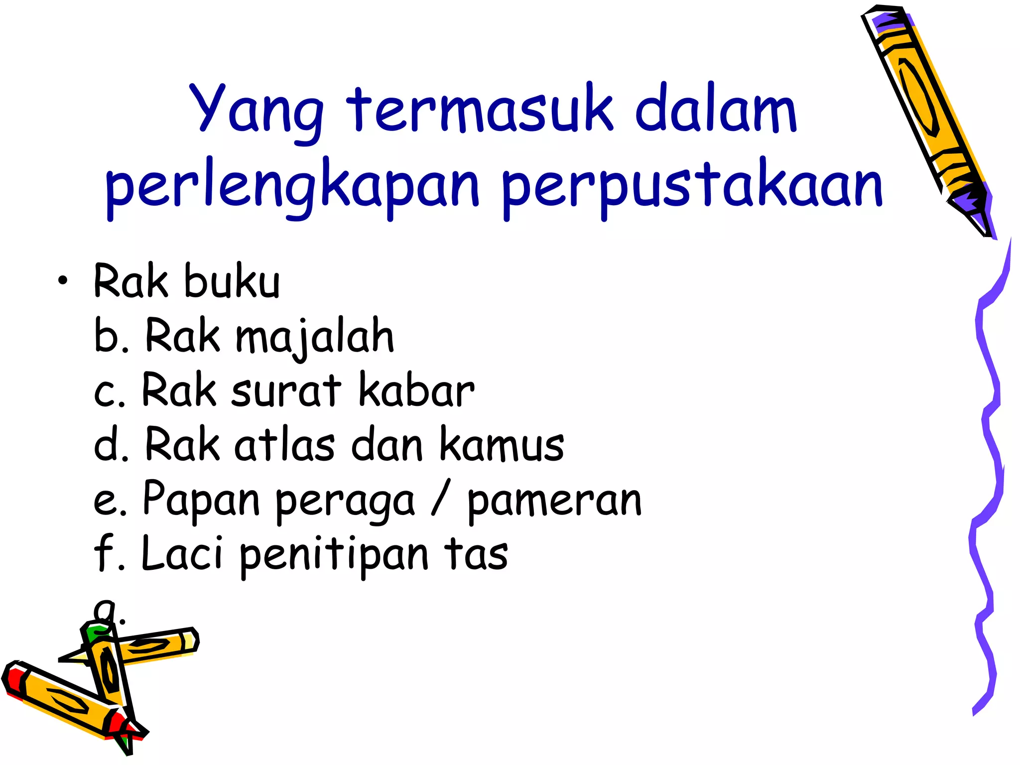 7. standardisasi peralatan dan perlengkapan perpustakaan | PPT